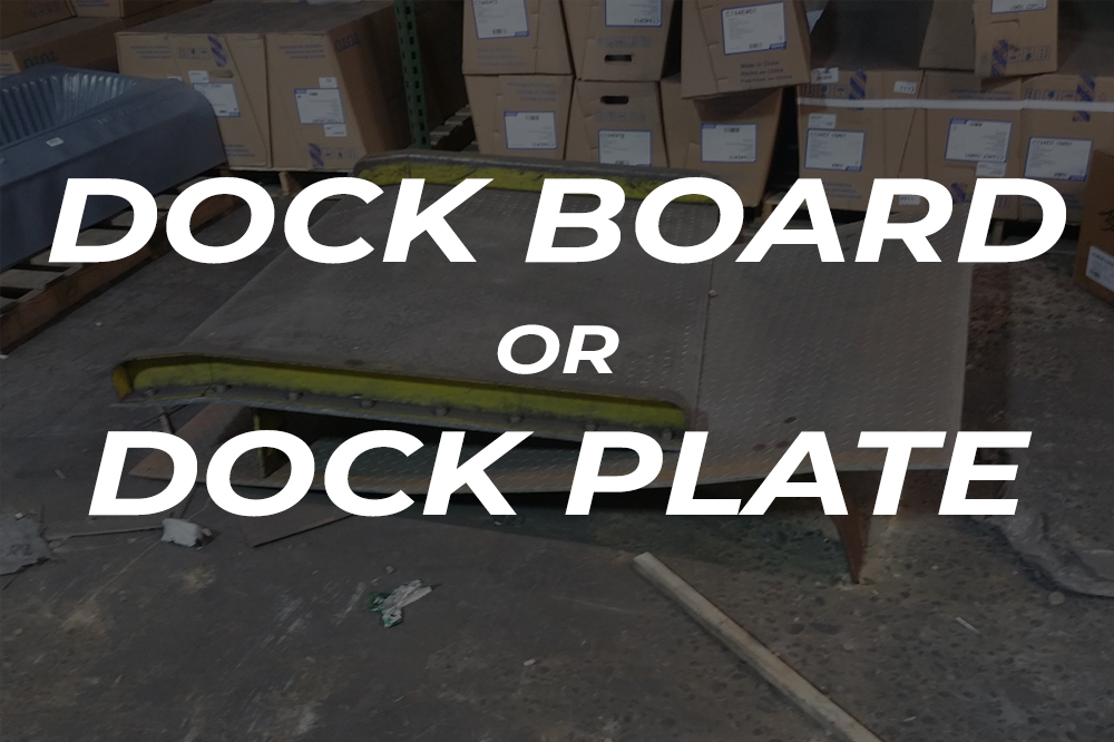 Choosing the Right Used Dock Board or Dock Plate